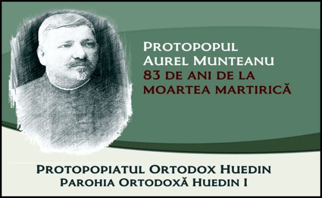10 septembrie 1940 - Protopopul ortodox român Aurel Munteanu, din Huedin, este ucis prin tortură ...